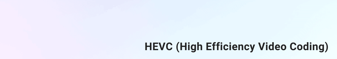 HEVC (High Efficiency Video Coding) - Viloud