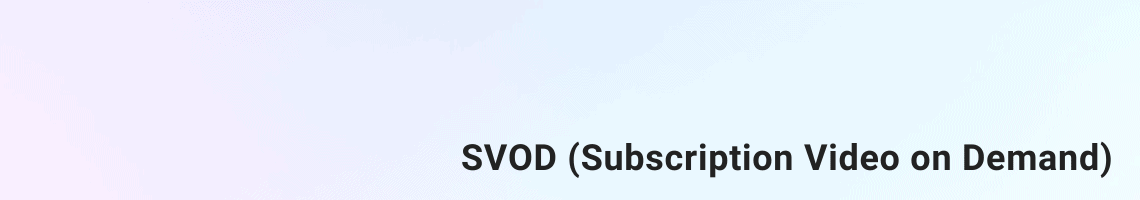 SVOD (Subscription Video on Demand) - Viloud